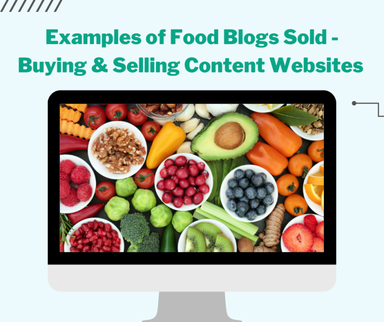 Examples of Food Blogs Sold - Buying & Selling Content Websites 🍓